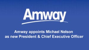Amway appoints Michael Nelson as new President & Chief Executive Officer